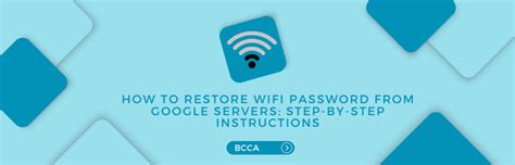 How To Restore WiFi Password From Google Servers