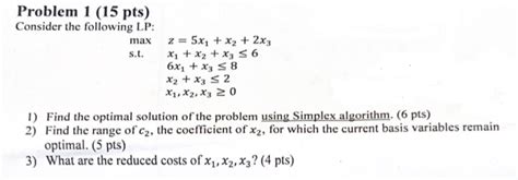Solved Problem 1 15 Pts Consider The Following LP Max Chegg Com