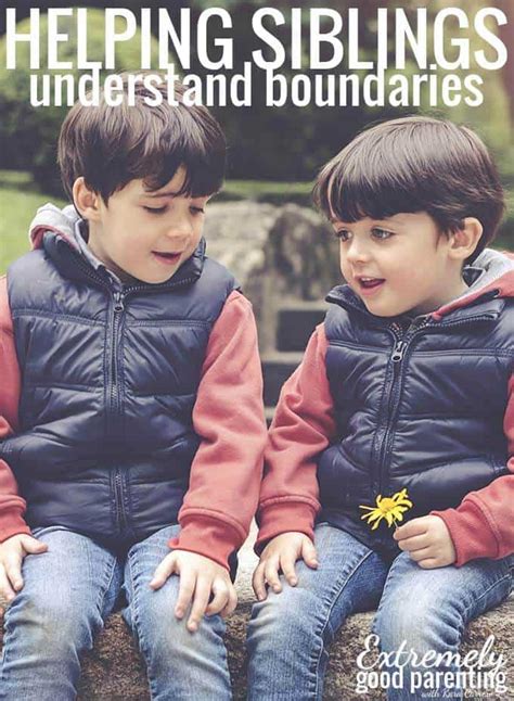 Sure Fire Ways To Help Siblings Understand Boundaries Personal Space