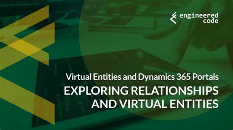 Engineered Code Blog Virtual Entities And Dynamics 365 Portals