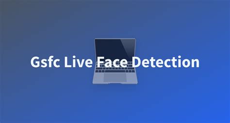 Mrlongprogsfclivefacedetection At Main