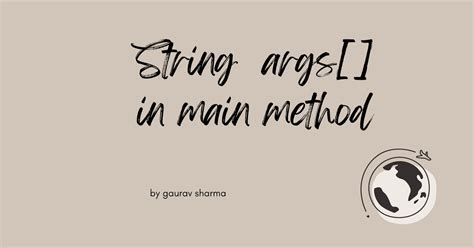What Is String Args In The Main Method In Java