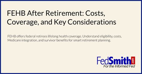 Fehb After Retirement Costs Coverage And Key Considerations