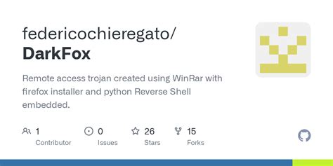 GitHub Federicochieregato DarkFox Remote Access Trojan Created Using WinRar With Firefox