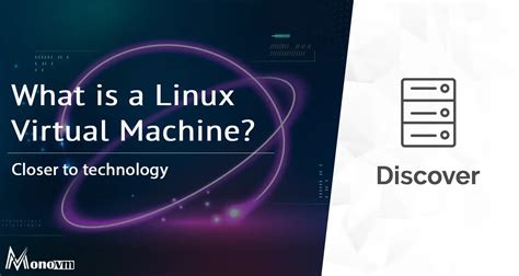 what is a linux virtual machine unleash full potential today