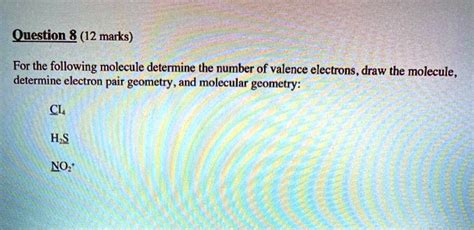 Solved Question 12 Marks For The Following Molecule Determine The Number Of Valence Electrons