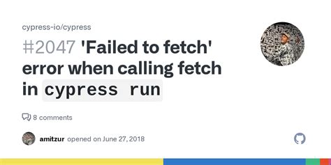 Failed To Fetch Error When Calling Fetch In `cypress Run` · Issue