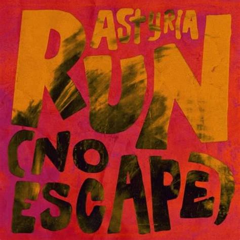 Astyria Run No Escape Lyrics Genius Lyrics