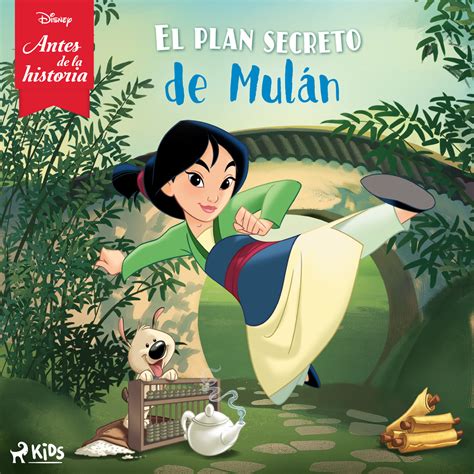 Disney Antes De La Historia El Plan Secreto De Mulán De Disney