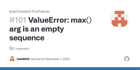 valueerror max arg is an empty sequence · issue 101 · kijai comfyui