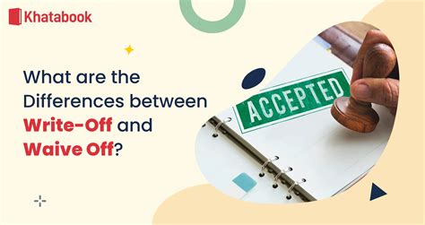 What Are The Differences Between Write Off And Waive Off
