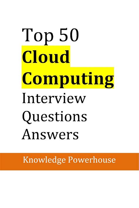 Top 50 Cloud Computing Interview Questions Ebook Powerhouse Knowledge Kindle Store