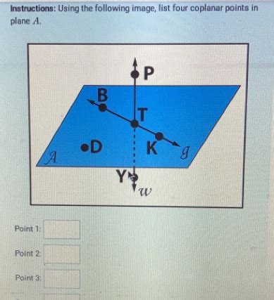 Solved Instructions Using The Following Image List Four Coplanar Points In Plane A Point