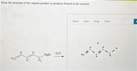 Solved Draw The Structure Of The Organic Product Or Products Chegg