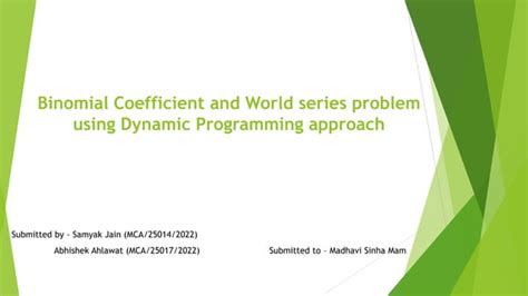 binomial coefficient and world series problem using dynamic programming