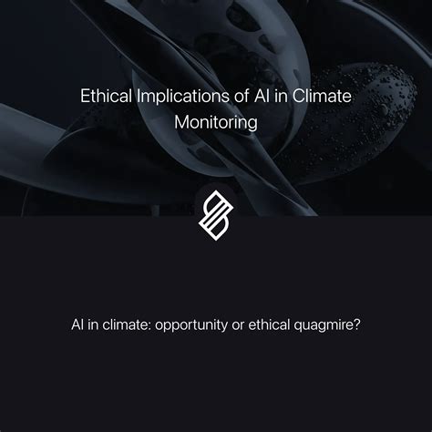 Ethical Implications Of Ai In Climate Monitoring → Scenario