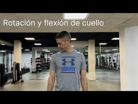 Test Rotación Y Flexión De Cuello Youtube
