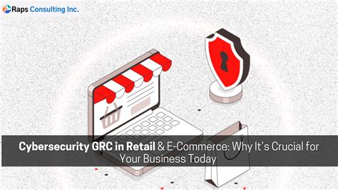 Cybersecurity Grc In Retail And E Commerce