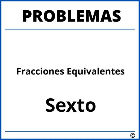 Problemas De Fracciones Equivalentes Para Tercer Grado De Primaria Pdf