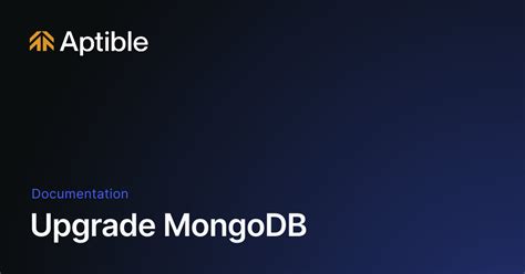 Upgrade Mongodb Aptible