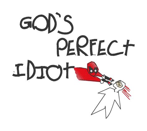 God S Perfect Idiot Deadpool EMBROIDERY DESIGN Superhero Deadpool Machine Embroidery Design