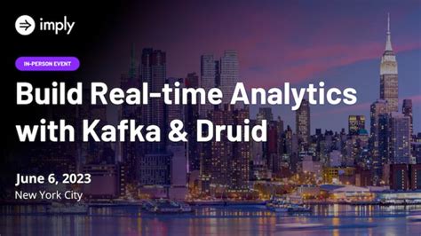 Build Real Time Analytics With Kafka And Druid Linkedin Imply