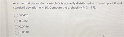 Solved Assume That The Random Variable X Is Normally