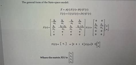 Solved The General Form Of The State Space Model