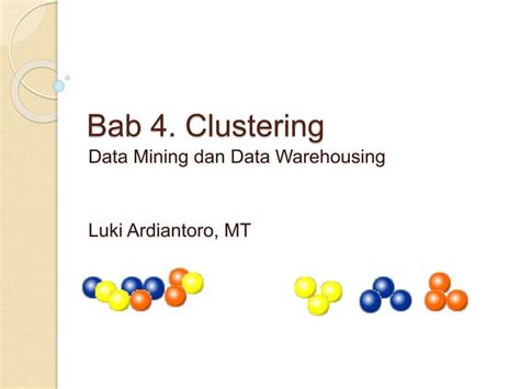 Pert 04 Clustering Data Mining Pptx