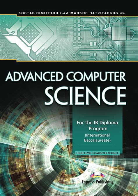 Advanced Computer Science For The Ib Diploma Program International Baccalaureate Uk