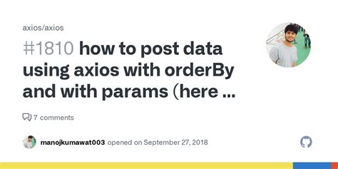 How To Post Data Using Axios With Orderby And With Params Here I Am