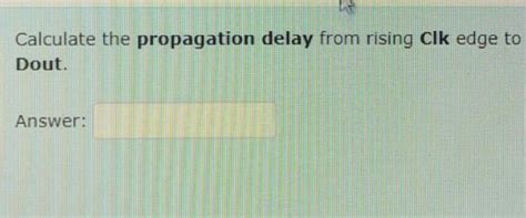 Solved Consider The Digital Circuit And The Timing