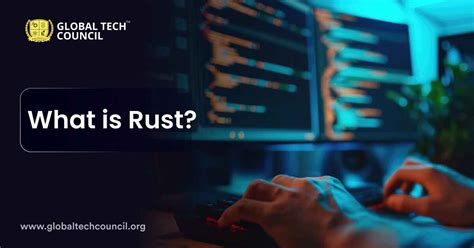 What Is Rust Global Tech Council