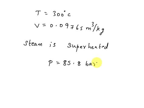 steam at a temperature of 300°c has a specific volume of 0 09765 m3 kg