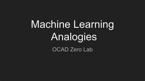 Machine Learning Analogies Ppt