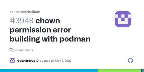 Chown Permission Error Building With Podman · Issue 3948 · Containers