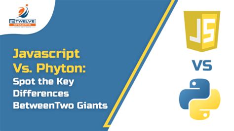Javascript Vs Python Spot The Key Differences Between Two Giants