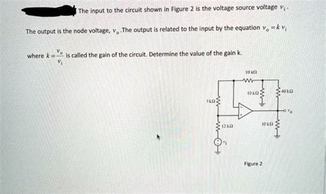 The Input To The Circuit Shown In Figure Is The Voltage Source Voltage Vi The Output Is The