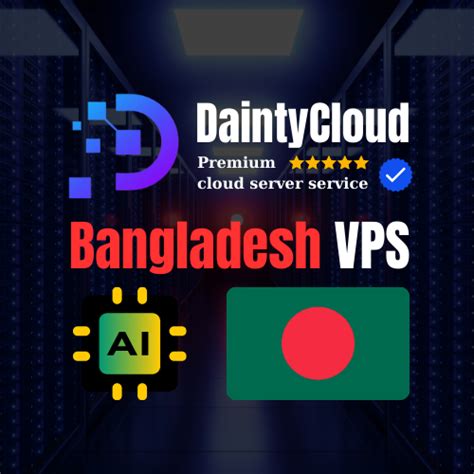 bangladesh vps ipv4 in dhaka windows or linux dainty cloud
