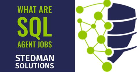Sql Agent Jobs Simplified Essential For Dbas