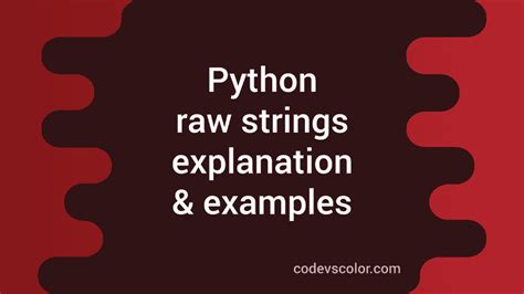 Python Raw Strings Explanation With Examples Codevscolor