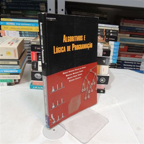 Algoritmos E Lógica De Programação De Marco Antonio Furlan De Souza E