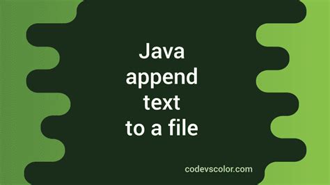 5 Different Ways To Append Text To A File In Java Codevscolor