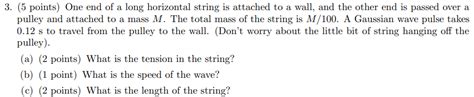 solved 3 5 points one end of a long horizontal string is