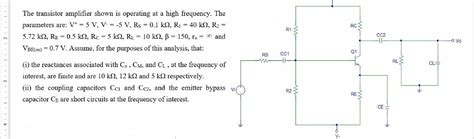 Solved RC The Transistor Amplifier Shown Is Operating At A Chegg
