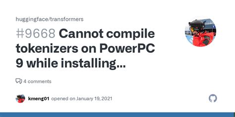 Cannot Compile Tokenizers On Powerpc 9 While Installing Transformers · Issue 9668 · Huggingface