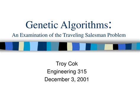 Ppt Genetic Algorithms An Examination Of The Traveling Salesman