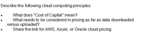 Solved Describe The Following Cloud Computing Principles