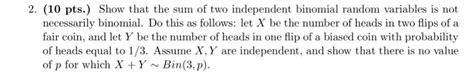 Solved 2 Show That The Sum Of Two Independent Binomial