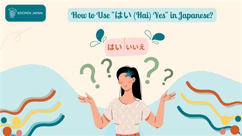 How To Use “はい Hai Yes” In Japanese Edopen Japan